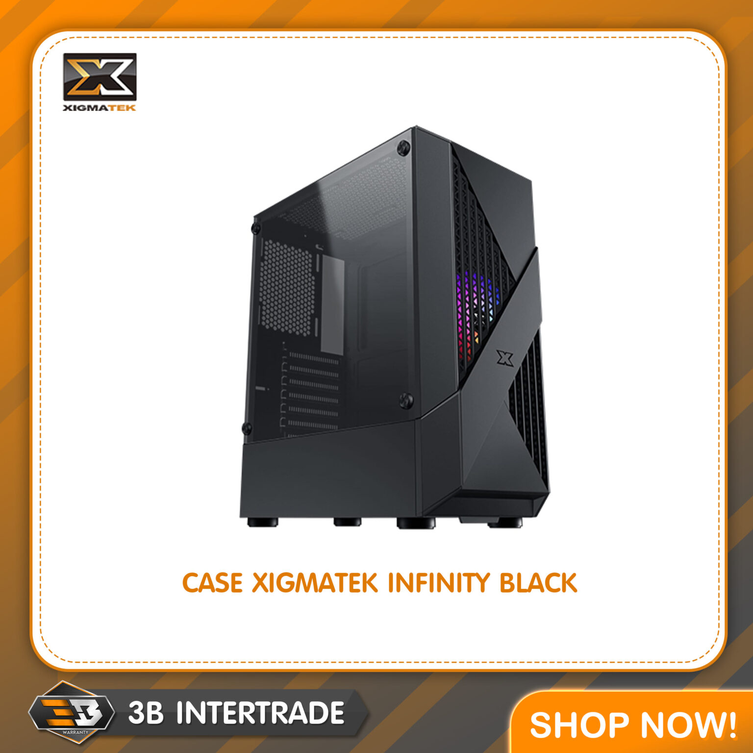 CASE (เคส) XIGMATEK INFINITY BLACK - THREE B INTERTRADE (THAILAND) CO.,LTD.
